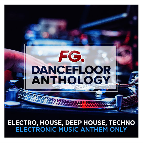 Dancefloor Anthology (by FG), Various Artists - Qobuz