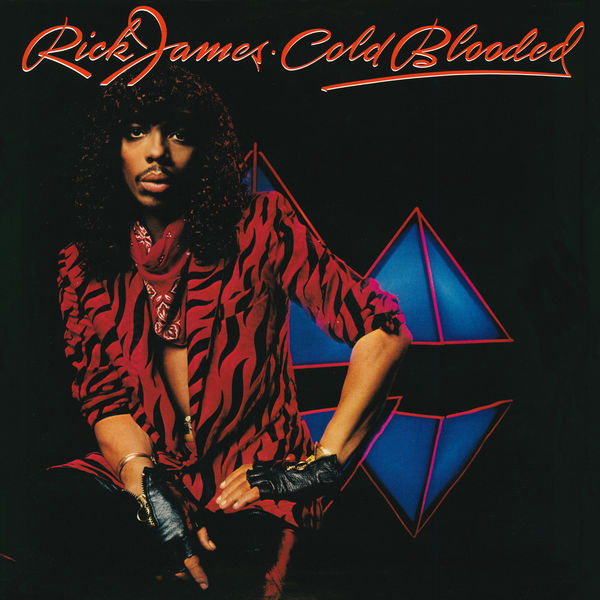 Cold Blooded (Expanded Edition), Rick James - Qobuz