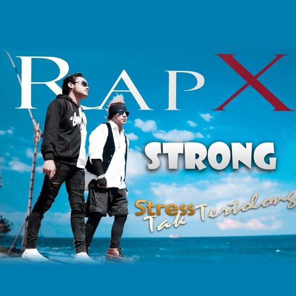 Strong (Remastered 2019), Rapx - Qobuz