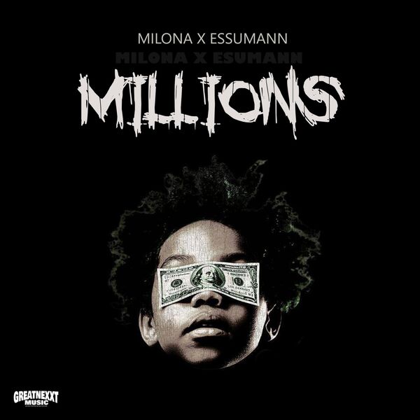 Millions (feat. Essumann), Milona - Qobuz