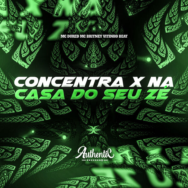 Concentra X na Casa do Seu Zé, vitinho beat - Qobuz