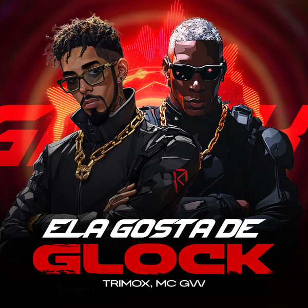Ela Gosta De Glock, TRIMOX - Qobuz