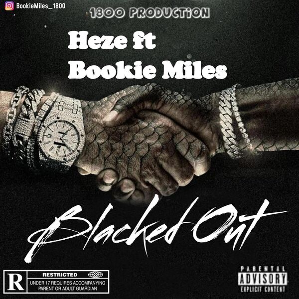Heze Blacked Out Freestyle Bookie Miles Qobuz