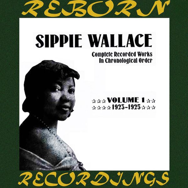 Complete Recorded Works, Vol. 1 (1923-1925) (HD Remastered), Sippie ...