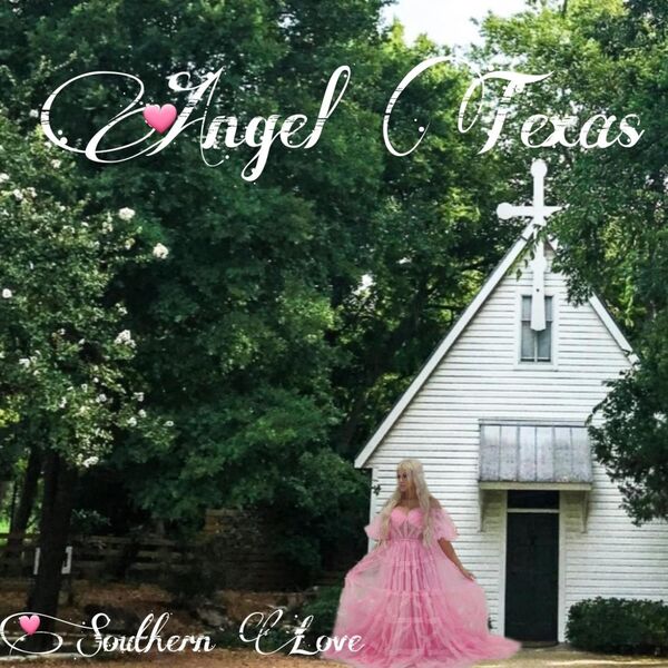 Southern Love, Angel Texas - Qobuz