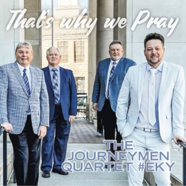 That’s why we Pray, The Journeymen Quartet - Qobuz