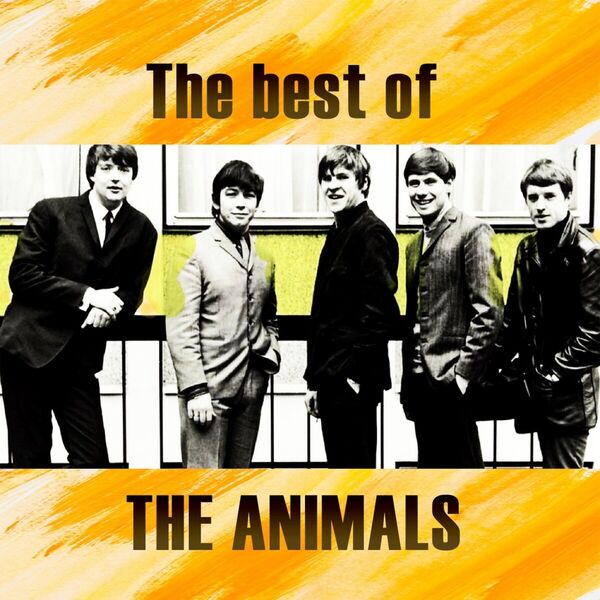 The Best of the Animals, The Animals - Qobuz