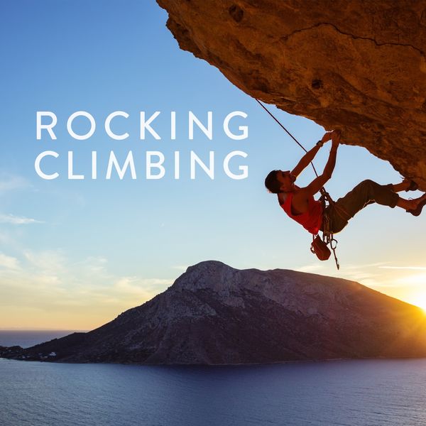 Rocking Climbing, Various Artists - Qobuz