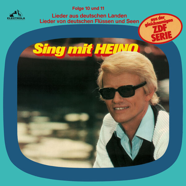 Sing mit Heino Folge 10 & 11: Lieder aus deutschen Landen / Lieder von ...