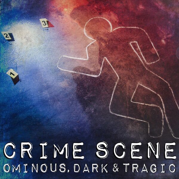 Crime Scene: Ominous, Dark & Tragic, Various Composers por Alan Fillip ...