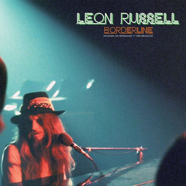 Borderline (Live ), LEON RUSSELL - Qobuz