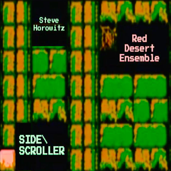 Side Scroller, Steve Horowitz - Qobuz