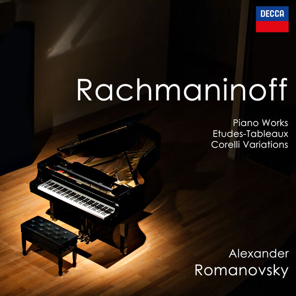 Rachmaninoff - Piano Works, Alexander Romanovsky - Qobuz