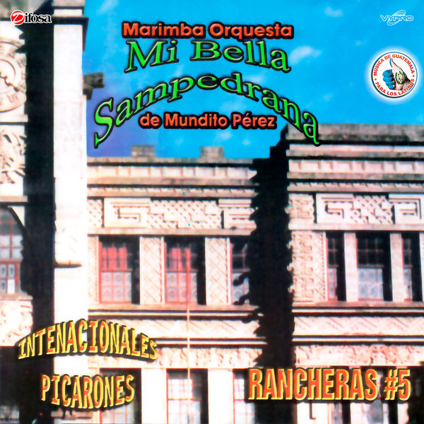 Rancheras 5. Música de Guatemala para los Latinos, Marimba Orquesta Mi ...