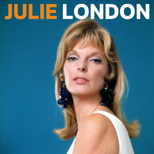 Julie London Album Collection (Remastered), ジュリー・ロンドン - Qobuz