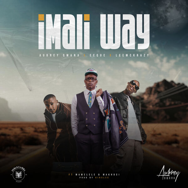 Imali Way, Aubrey Qwana - Qobuz