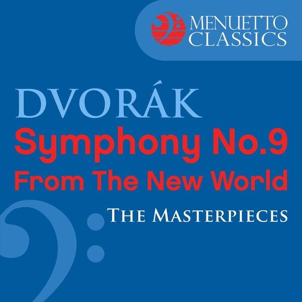 Dvorák: Symphony No. 9 "From the New World" (The Masterpieces), Antonín Dvořák by Slovak ...