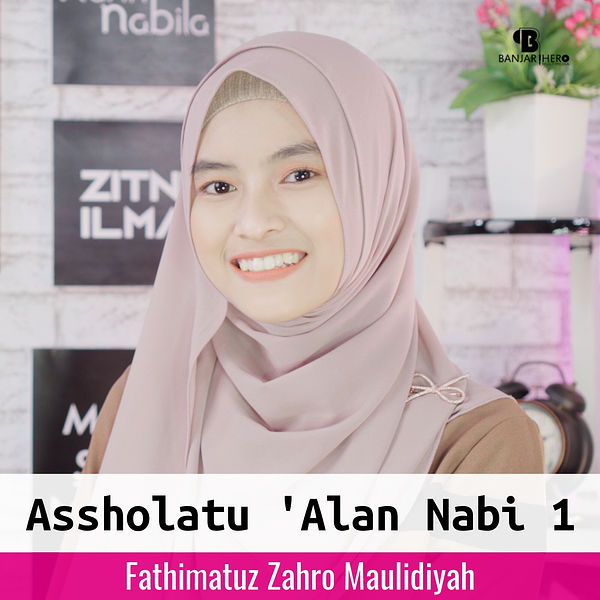 Assholatu 'alan Nabi 1, Fathimatuz Zahro Maulidiyah - Qobuz
