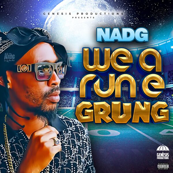 We A Run E Grung (feat. Dj Genesis), Nadg - Qobuz