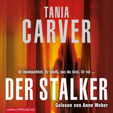 Der Stalker (Ein Marina-Esposito-Thriller 2), Tania Carver - Qobuz