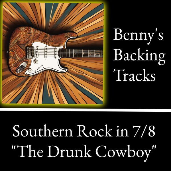 Southern Rock in 7/8: The Drunk Cowboy, Benny's Backing Tracks - Qobuz