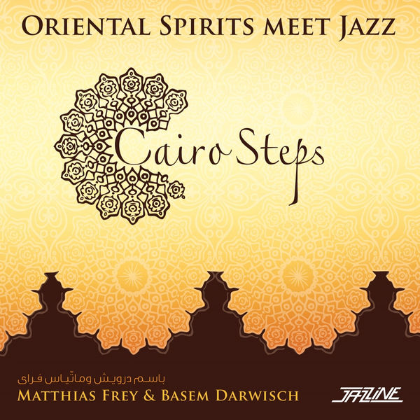 Cairo Steps - Oriental Spirits Meet Jazz, Various Artists - Qobuz
