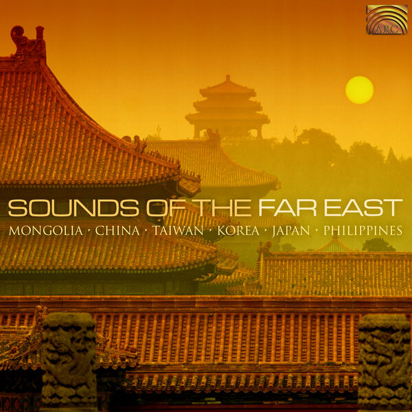 Sounds of the Far East, Various Artists - Qobuz
