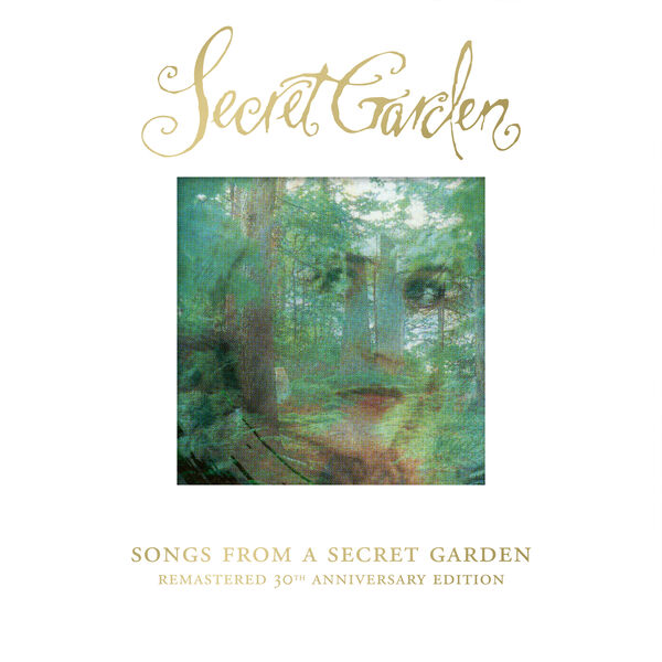 Songs From A Secret Garden (Remastered 2025 / 30th Anniversary Edition), Secret Garden - Qobuz