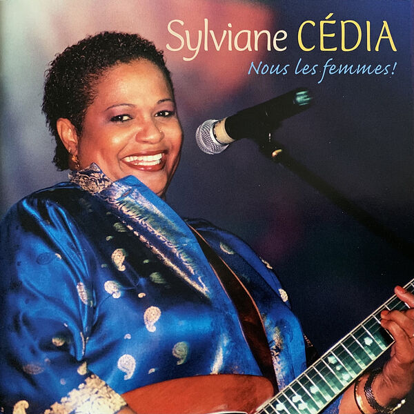 Nous les femmes!, Sylviane Cédia - Qobuz