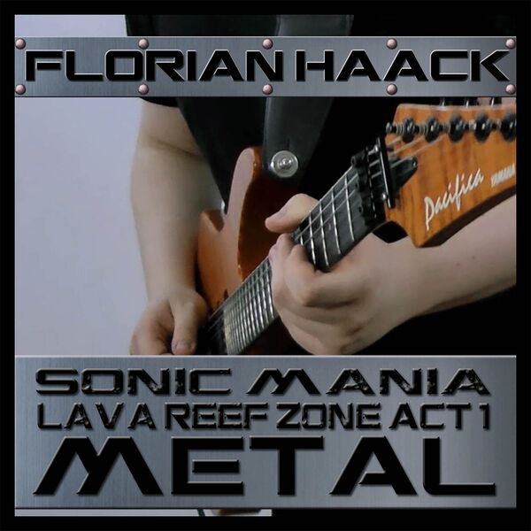 Lava Reef Zone Act 1 (From "Sonic Mania") [Metal Version], Florian Haack - Qobuz