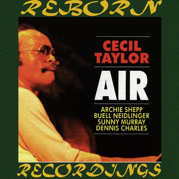 Air (Hd Remastered), Cecil Taylor - Qobuz