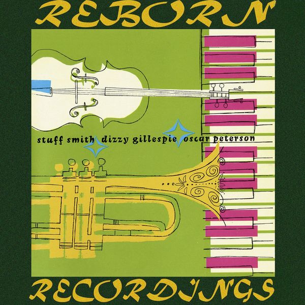 Stuff Smith, Dizzy Gillespie, Oscar Peterson (HD Remastered), Stuff ...