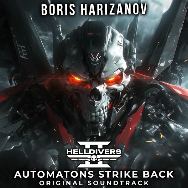 HELLDIVERS 2 - Automatons Strike Back (Original Soundtrack), Boris ...