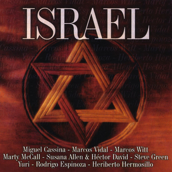 Israel, Marcos Witt, Marcos Vidal, Yuri, Steve Green, Marty McCall ...