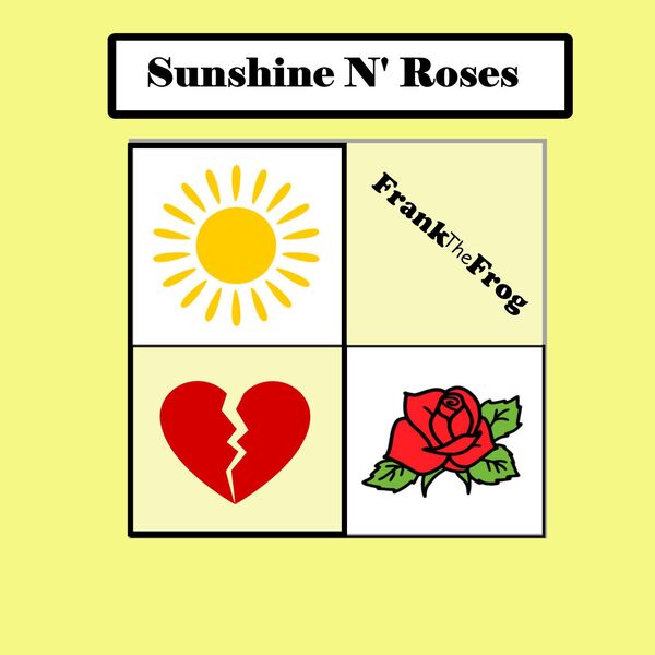Sunshine N' Roses, Frank the Frog - Qobuz