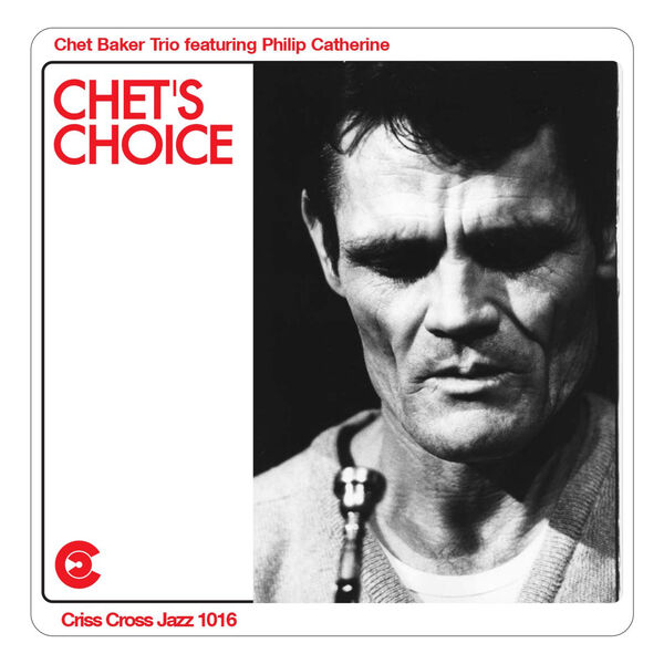 Chet's Choice, Chet Baker Trio - Qobuz