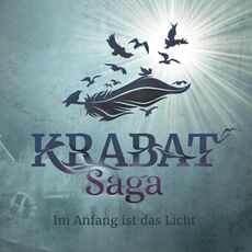 KRABAT Saga "Im Anfang ist das Licht" (feat. Andreas Goldmann ...