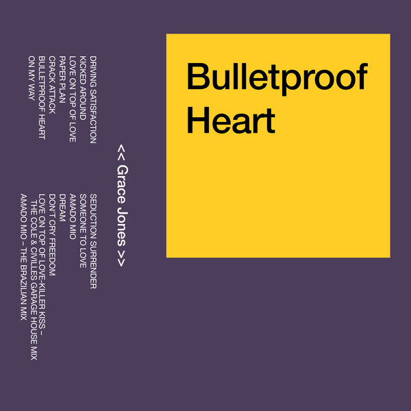 Bulletproof Heart, Grace Jones - Qobuz
