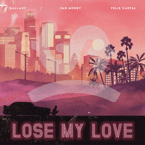 Lose My Love, Sad Money - Qobuz