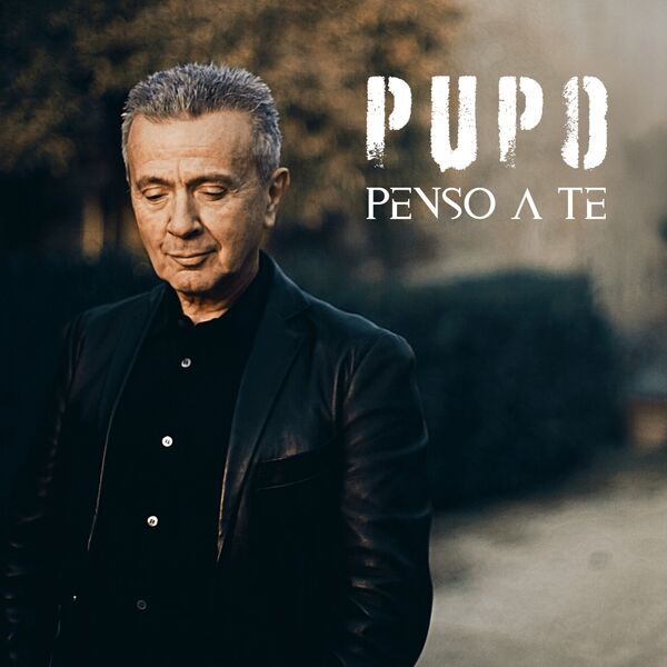 Penso A Te, Pupo - Qobuz