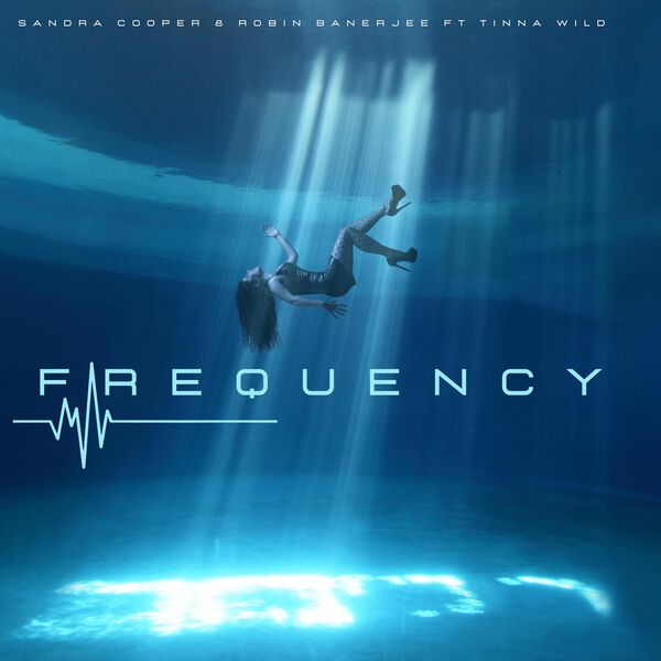 Frequency (feat. Robin Banerjee & Tinna Wild), Sandra Cooper Official ...