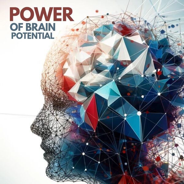 Power of Brain Potential: Improve Focus and Intelligence with ...
