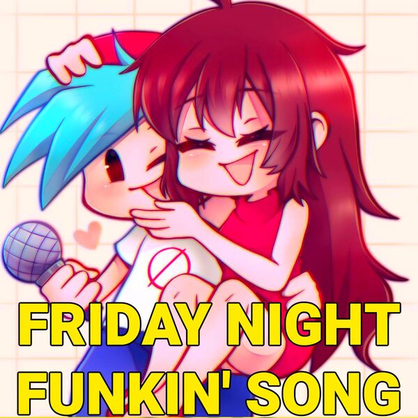 Friday Night Funkin Song (Let's Funk It Up! FNF), BENJIxScarlett - Qobuz
