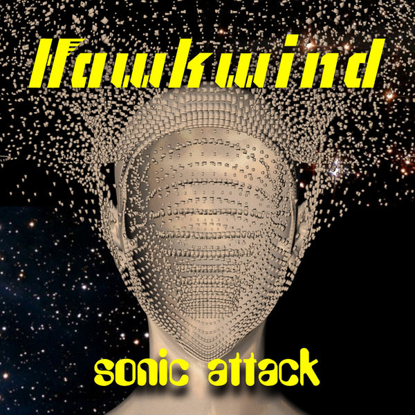 Sonic Attack, Hawkwind - Qobuz