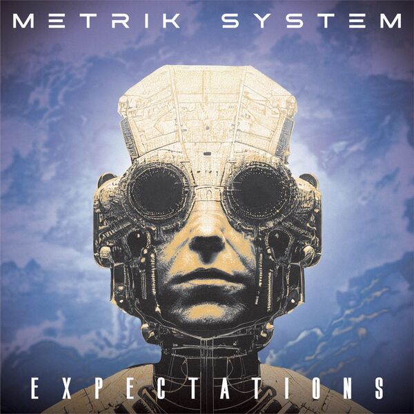 Expectations, Metrik System - Qobuz