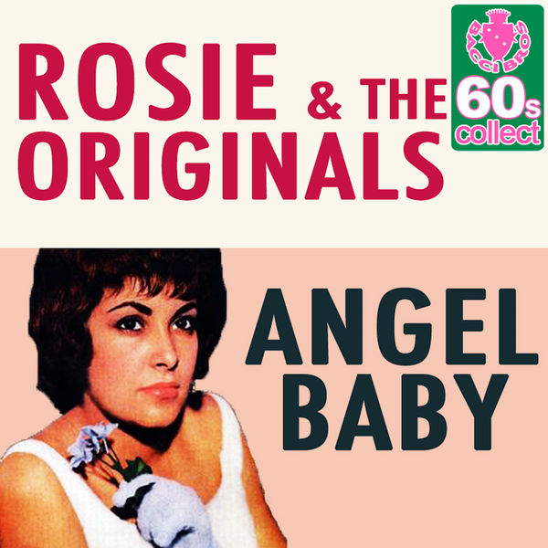 Angel Baby - Single (Remastered), Rosie and the Originals - Qobuz