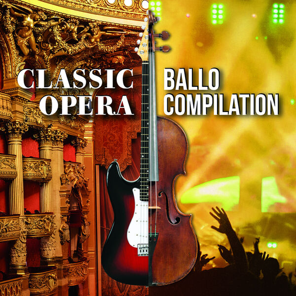 Classic Opera Ballo Compilation, Fabio Calcagni - Qobuz