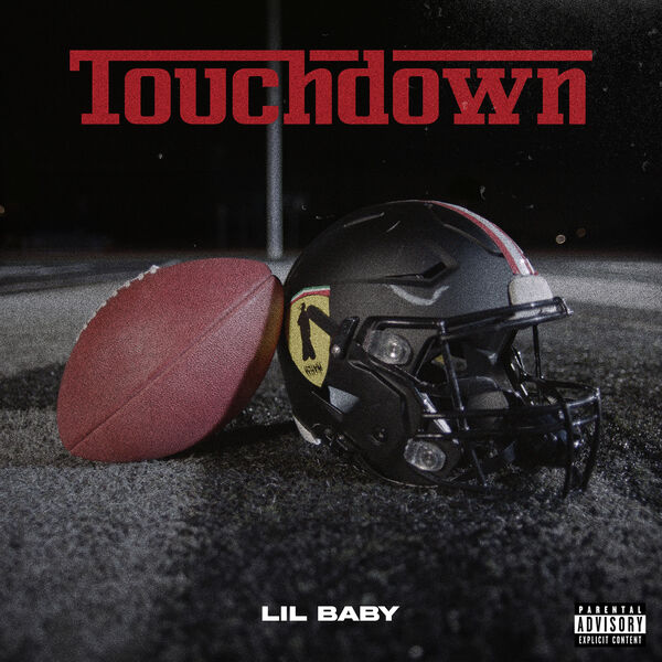 Touchdown, Lil Baby - Qobuz