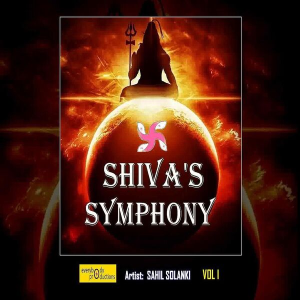 Shiva's Symphony, Vol. 1, Sahil Solanki - Qobuz