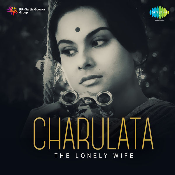 Charulata (Original Motion Picture Soundtrack), Satyajit Ray - Qobuz